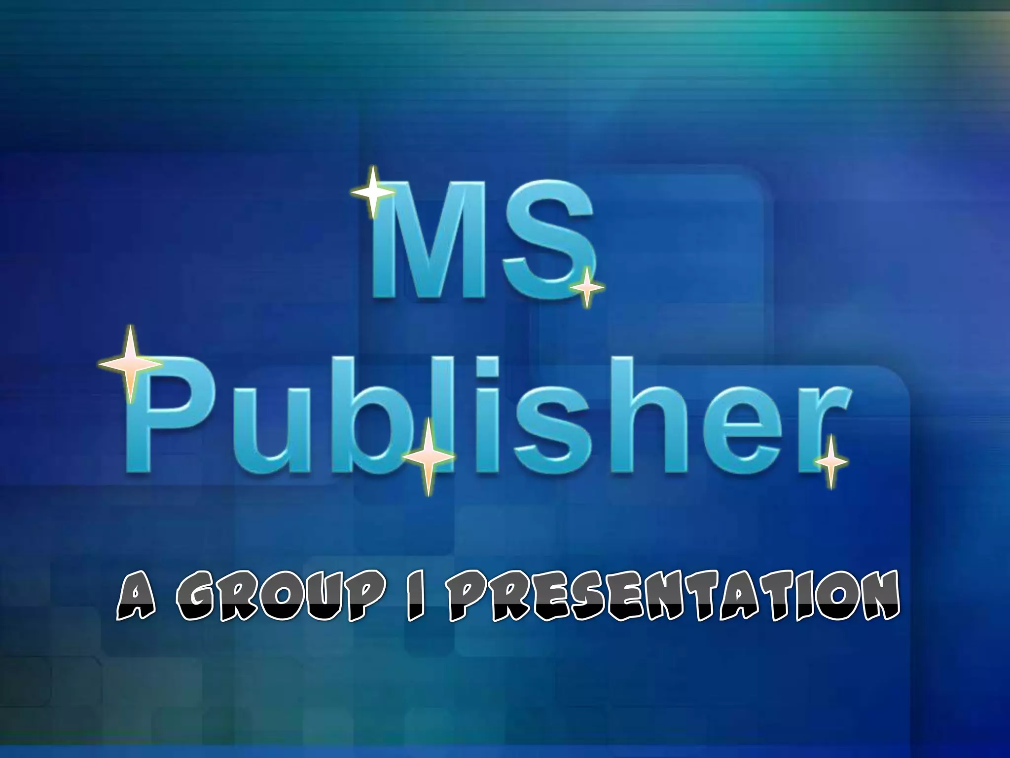 Ms publisher presentation(2007) | PPTX