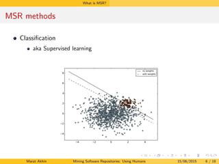 Mining Software Repositories: Using Humans to Better Software | PPT