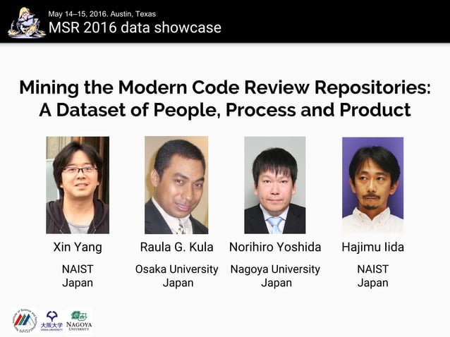 MSR 2016 data showcase - Mining Code Review Repositories | PPT