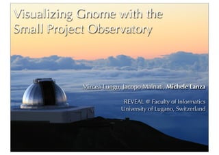 Visualizing Gnome with the Small Project Observatory | PPT