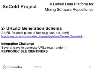SeCold - A Linked Data Platform for Mining Software Repositories | PPT
