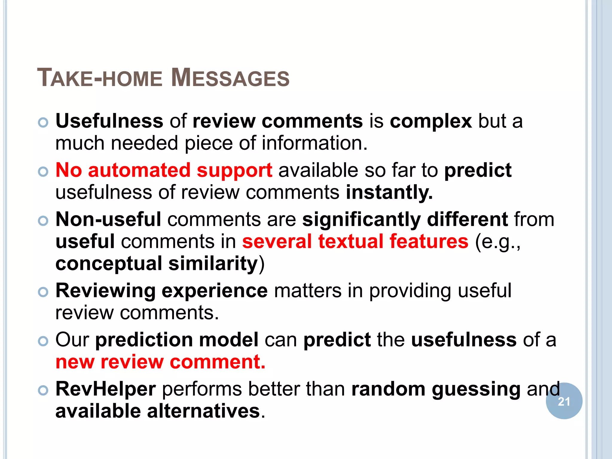 Predicting Usefulness of Code Review Comments using Textual Features and Developer Experience ...