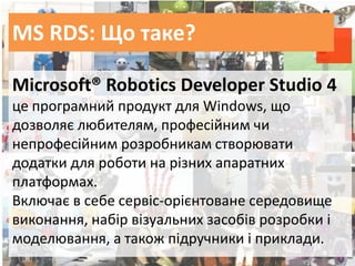 Microsoft Robotics Developer Studio 4 | PPTX