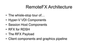 Microsoft RDS, VDI, RemoteFX and what Service Pack 1 will bring us | PPT