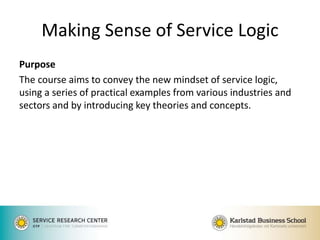 Making Sense of Service Logic #mssl70 course introduction | PPT