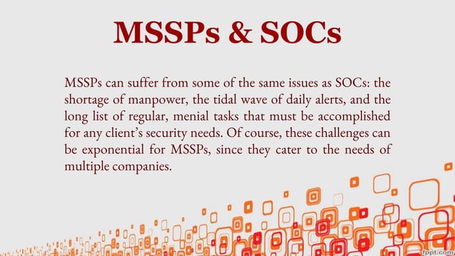 MSSP - Security Orchestration & Automation | PPT MSSP - Security Orchestration & Automation | PPT