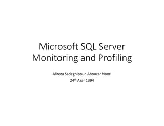 SQL Server 2014 Monitoring and Profiling | PPT