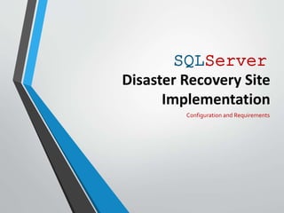 SQL Server Disaster Recovery Implementation | PPT