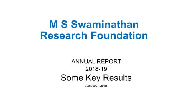 MSSRF Annual Report 2019 | PPTX | Agriculture | Industries