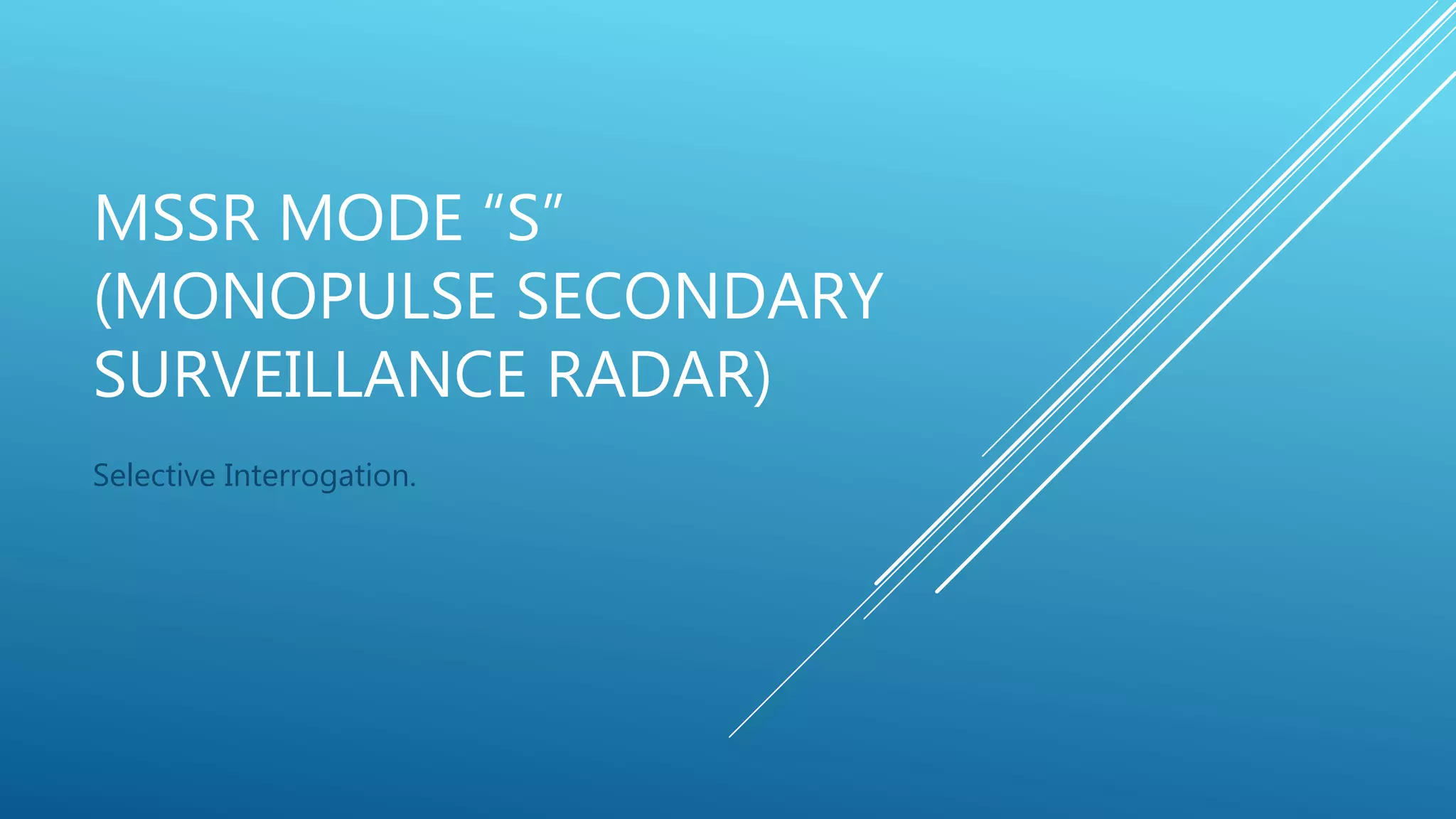 MSSR Mode S | PPTX