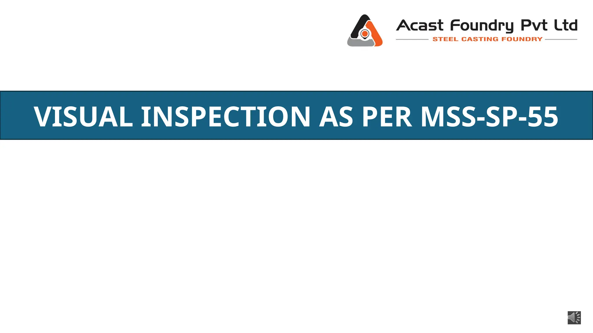 Visual inspection of steeel castings as per MSS SP 55 - 2011.pptx