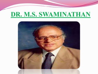 Ms swaminathan | PPTX