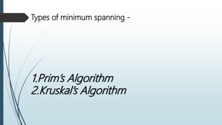 Minimum Spanning Tree | PPTX