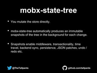 Strongly Typed Transactional State Management with mobx-state-tree | PPT