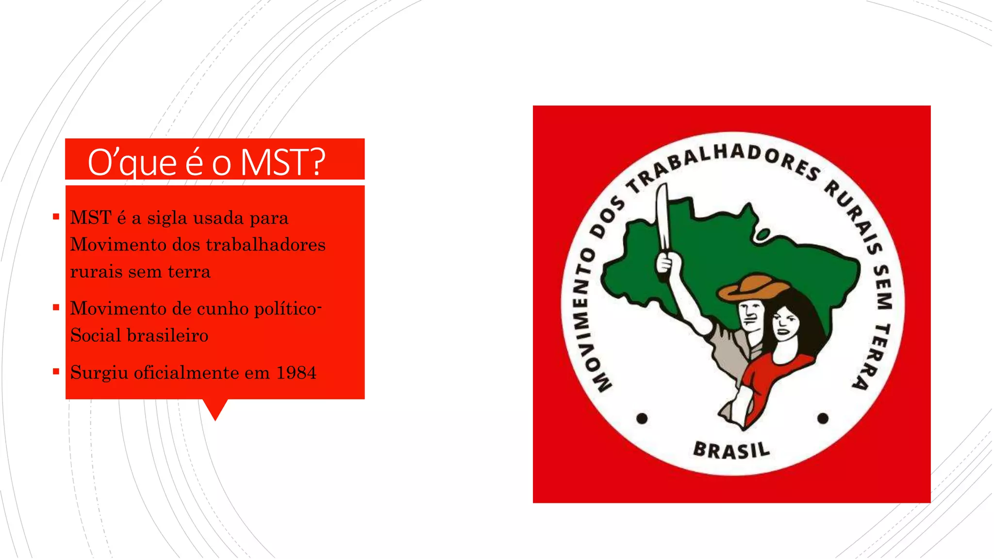 MST (movimento do trabalhador sem terra) | PPTX