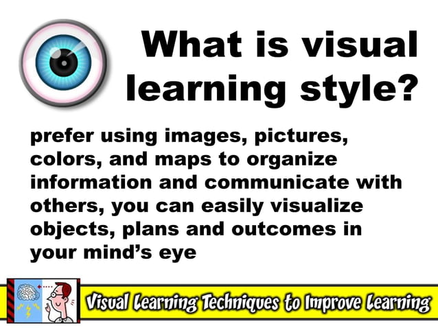 Visual Learning - Techniques to Improve Learning