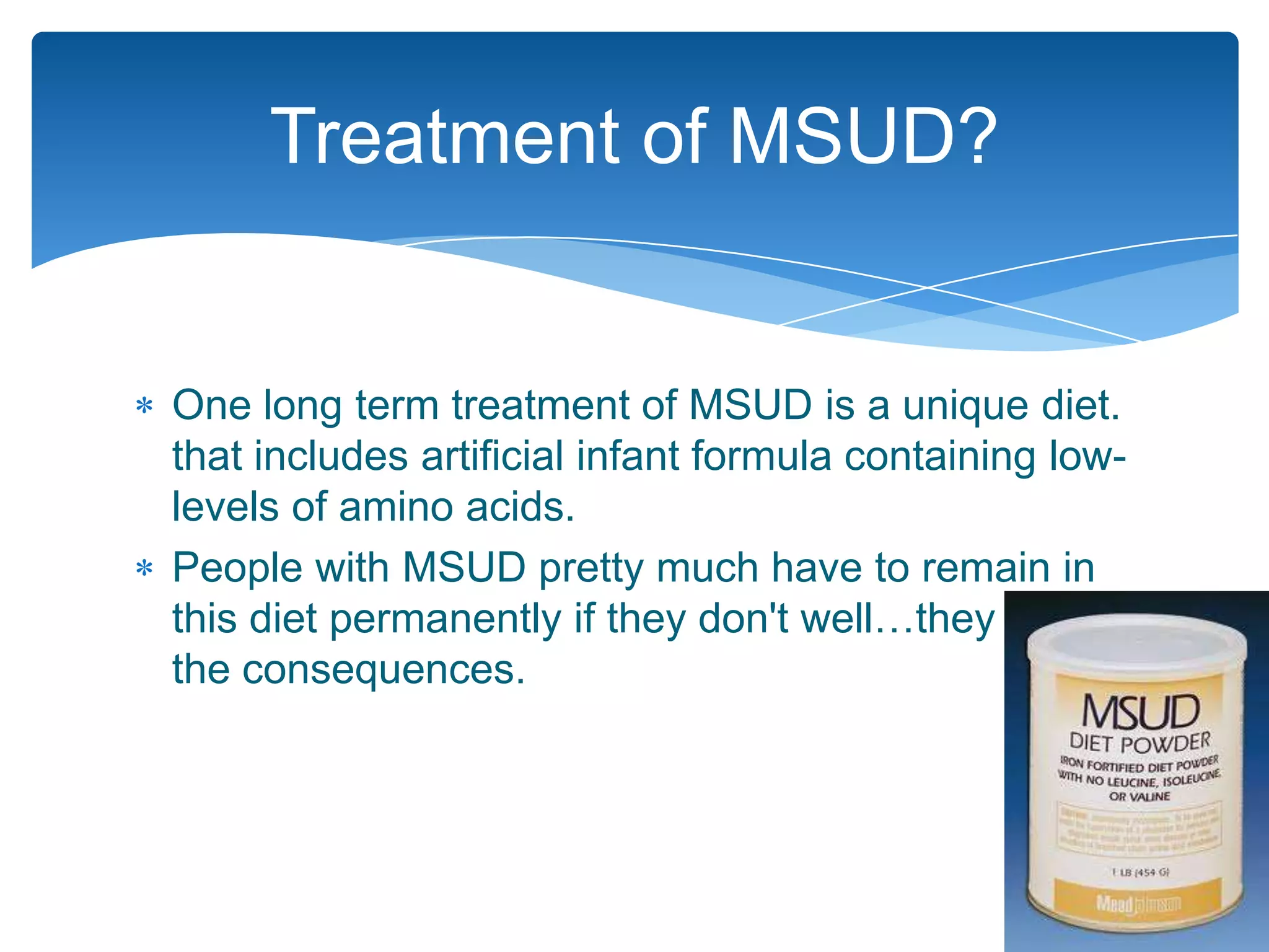 MSUD disease short presentation | PPTX