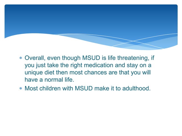 MSUD disease short presentation | PPTX
