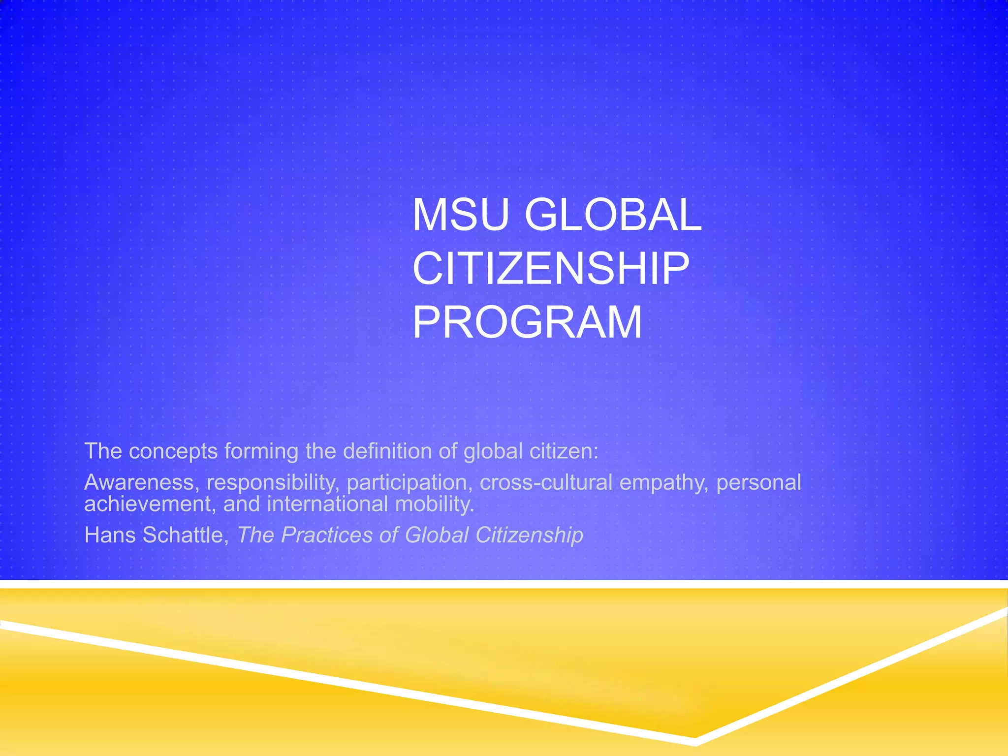 Msu global citizenship program ppt | PPTX | Undergraduate Education ...