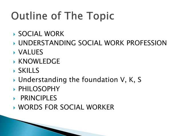 Philosophical Base of Social Work, Core Values, and Ethics | PPTX | Careers