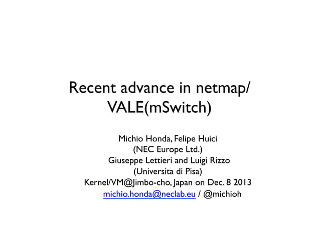 Recent advance in netmap/VALE(mSwitch) | PDF