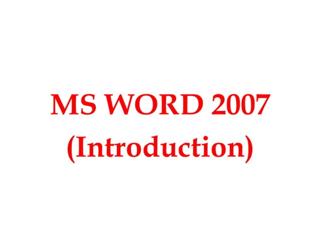 Ms word 2007 introduction & getting started | PPT