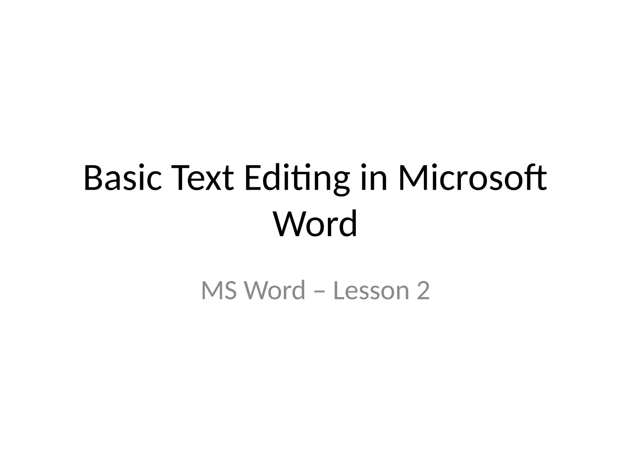 MS_Word_PPT2_Basic_Text_Editing coloring.pptx