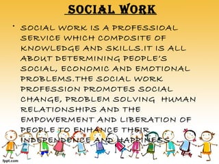 SCOPES AND CHALLENGES BEFORE PROFESSIONAL SOCIAL WORK | PPT