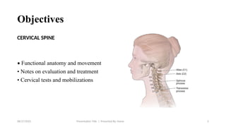 MT-01 Anatomy and biomechanics of cervical spine-102024 [Autosaved].pptx