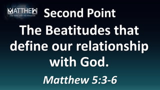 Matthew: The King and His Kingdom_The Beatitudes_Mt. 5:1-12 | PPTX