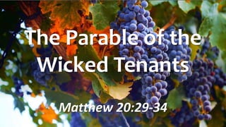 Matthew: The King and His Kingdom_Mt. 21.33-46.pptx