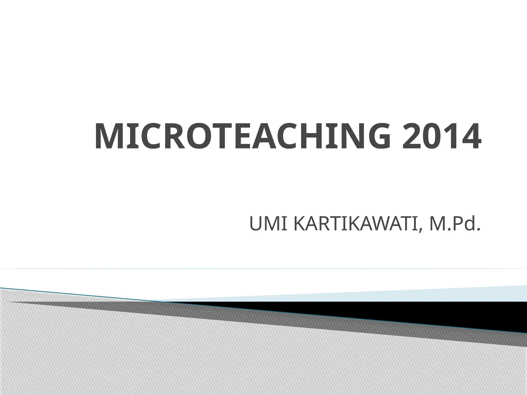 Microteaching-FirstMeeting nurahmad.pptx