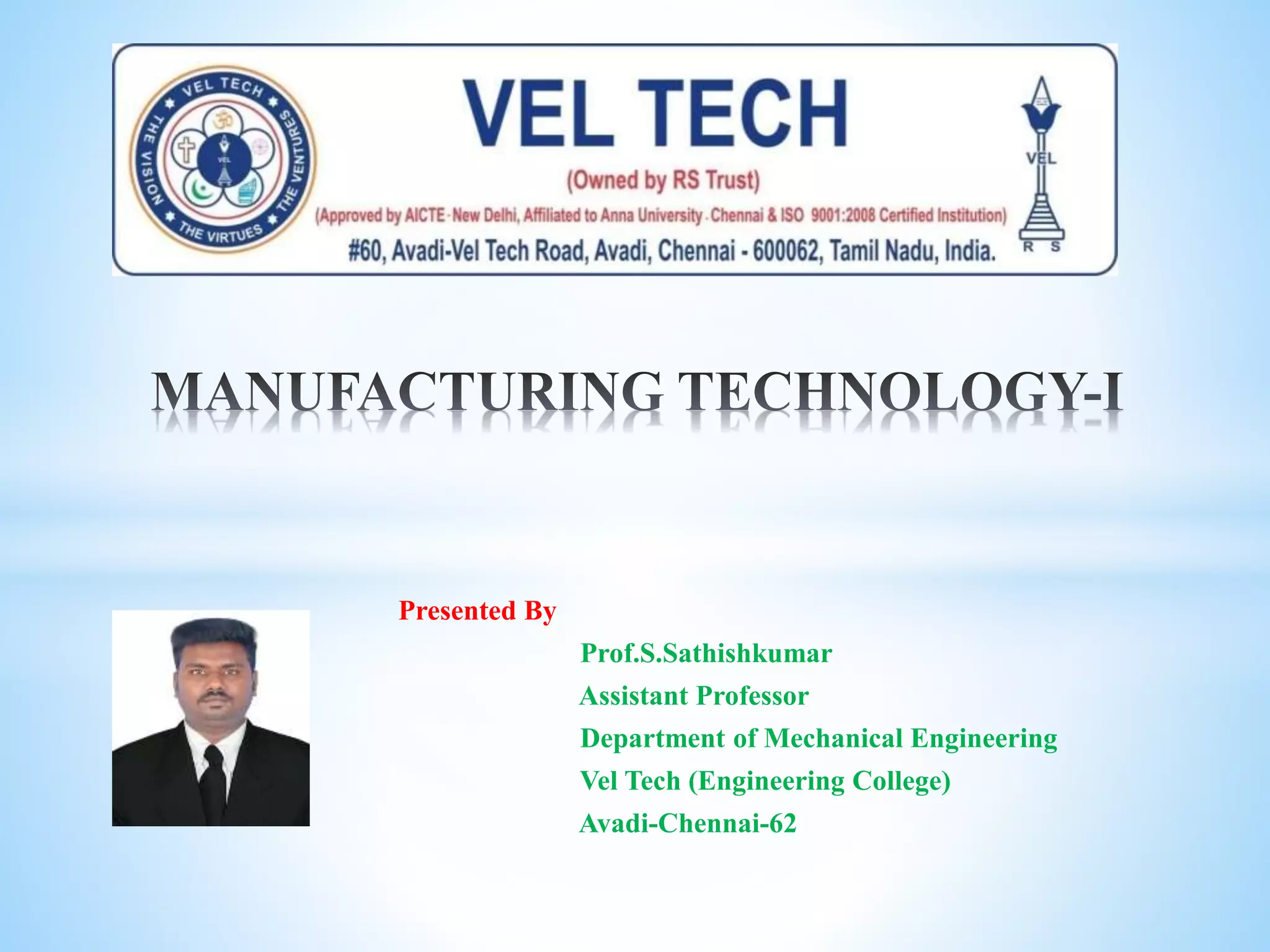 MANUFACTURING TECHNOLOGY-I | PPTX