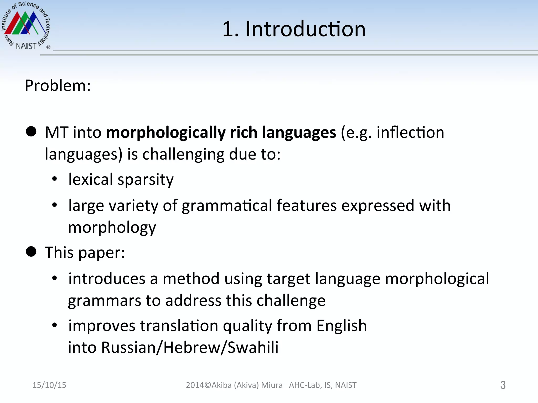 [Paper Introduction] Translating into Morphologically Rich Languages
