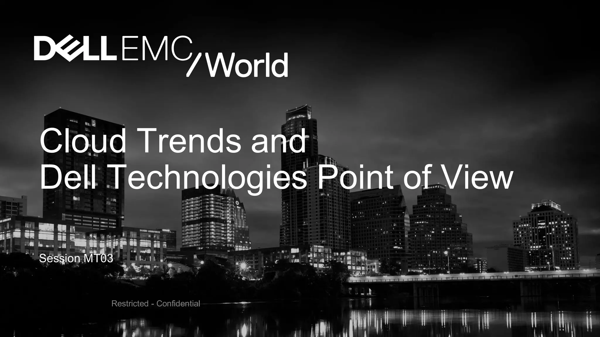 MT03 Cloud trends and the Dell Technologies point of view | PDF