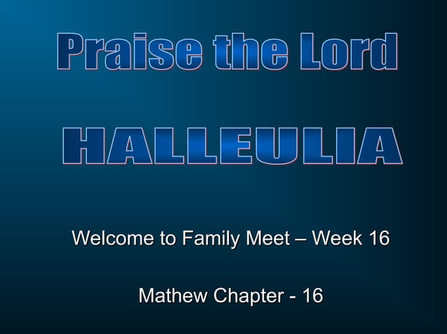 Matthew 16 chapter overview for a short bible study | PPT
