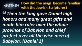 The King and His Kingdom: The Visit of the Magi | PPTX
