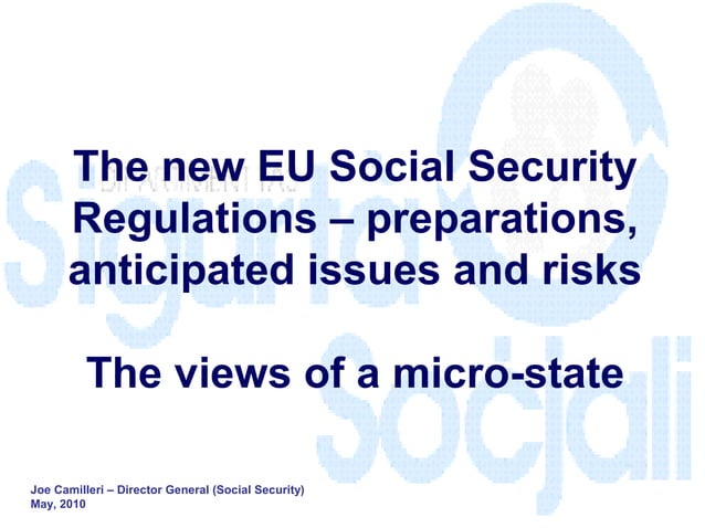 2010 - The new EU Social Security Regulations – preparations ...