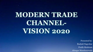 Modern trade vision 2020 for India | PPTX