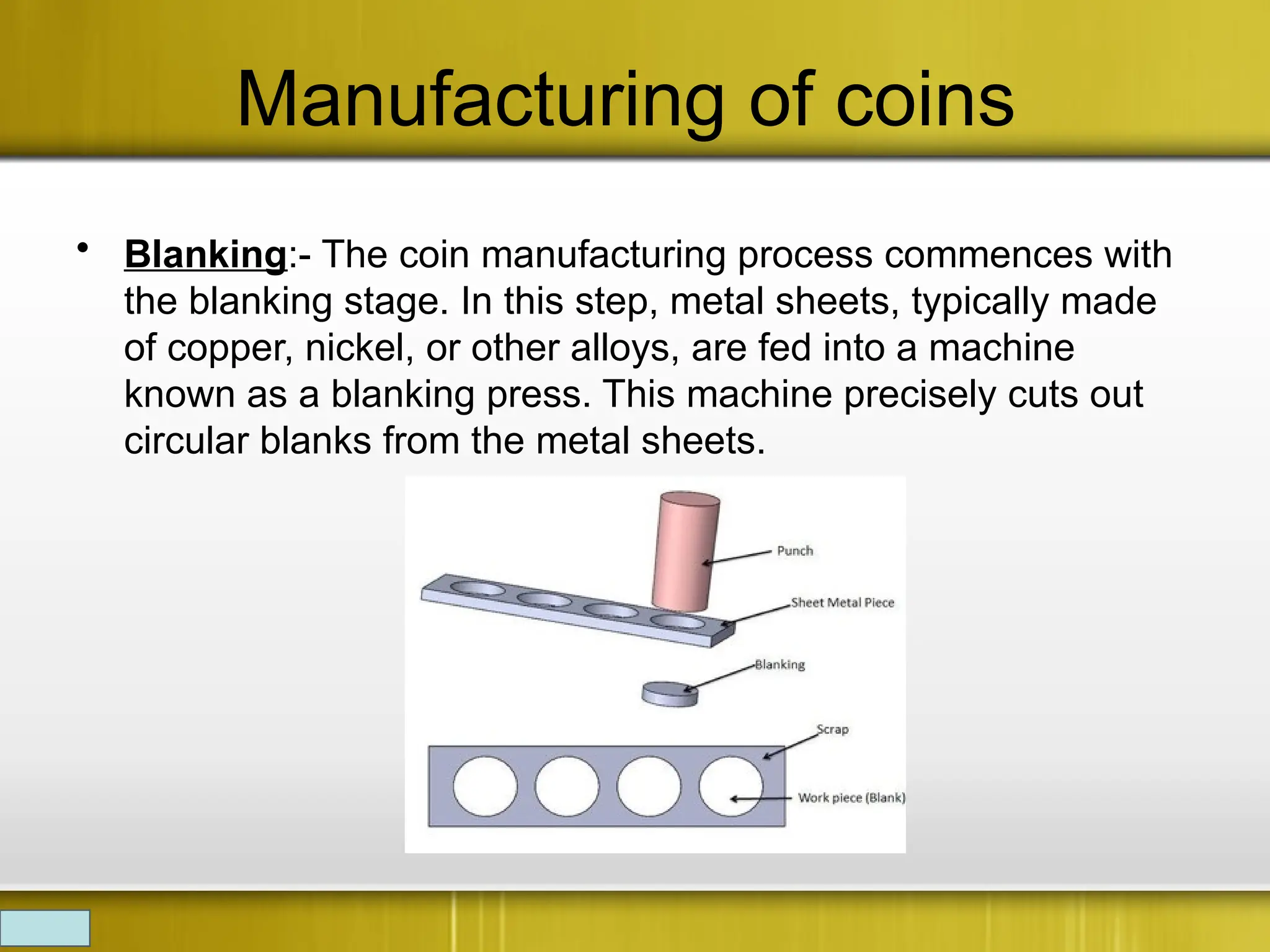 manufacturing of coin engineering design | PPTX