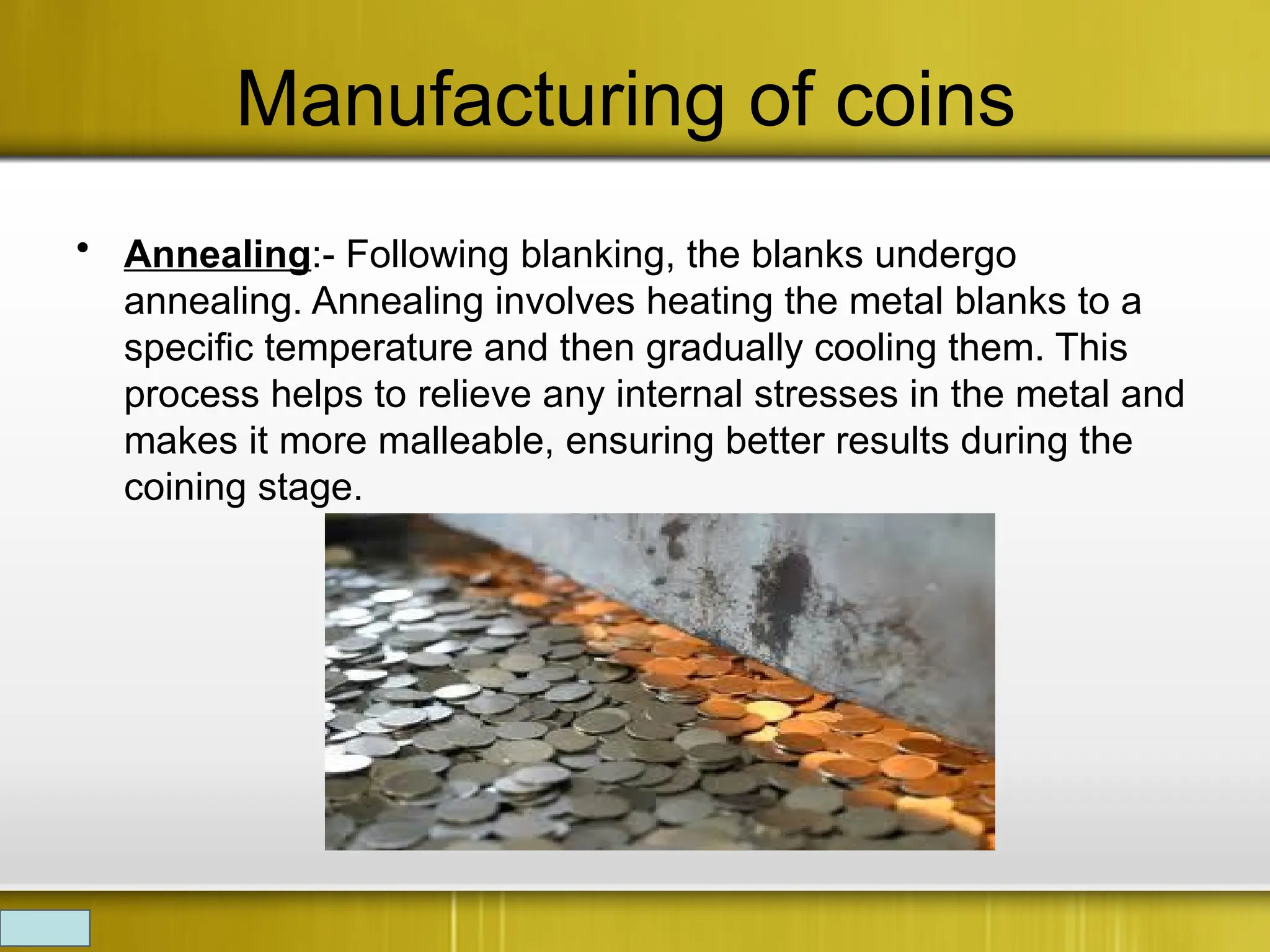manufacturing of coin engineering design | PPTX
