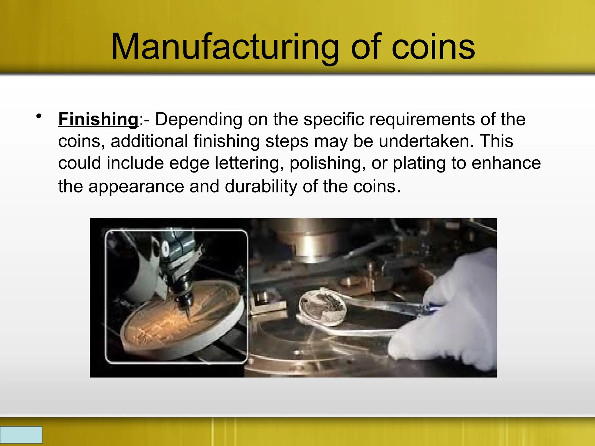 manufacturing of coin engineering design | PPTX