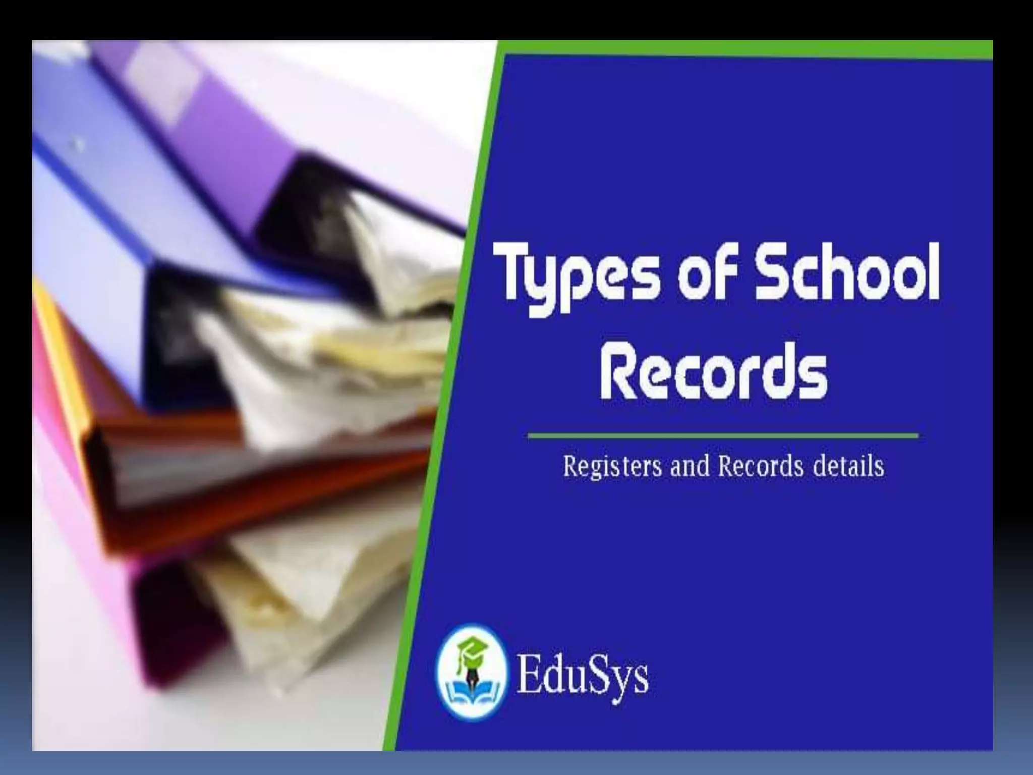 Role of a teacher in maintaining records.(Methods, Techniques ...