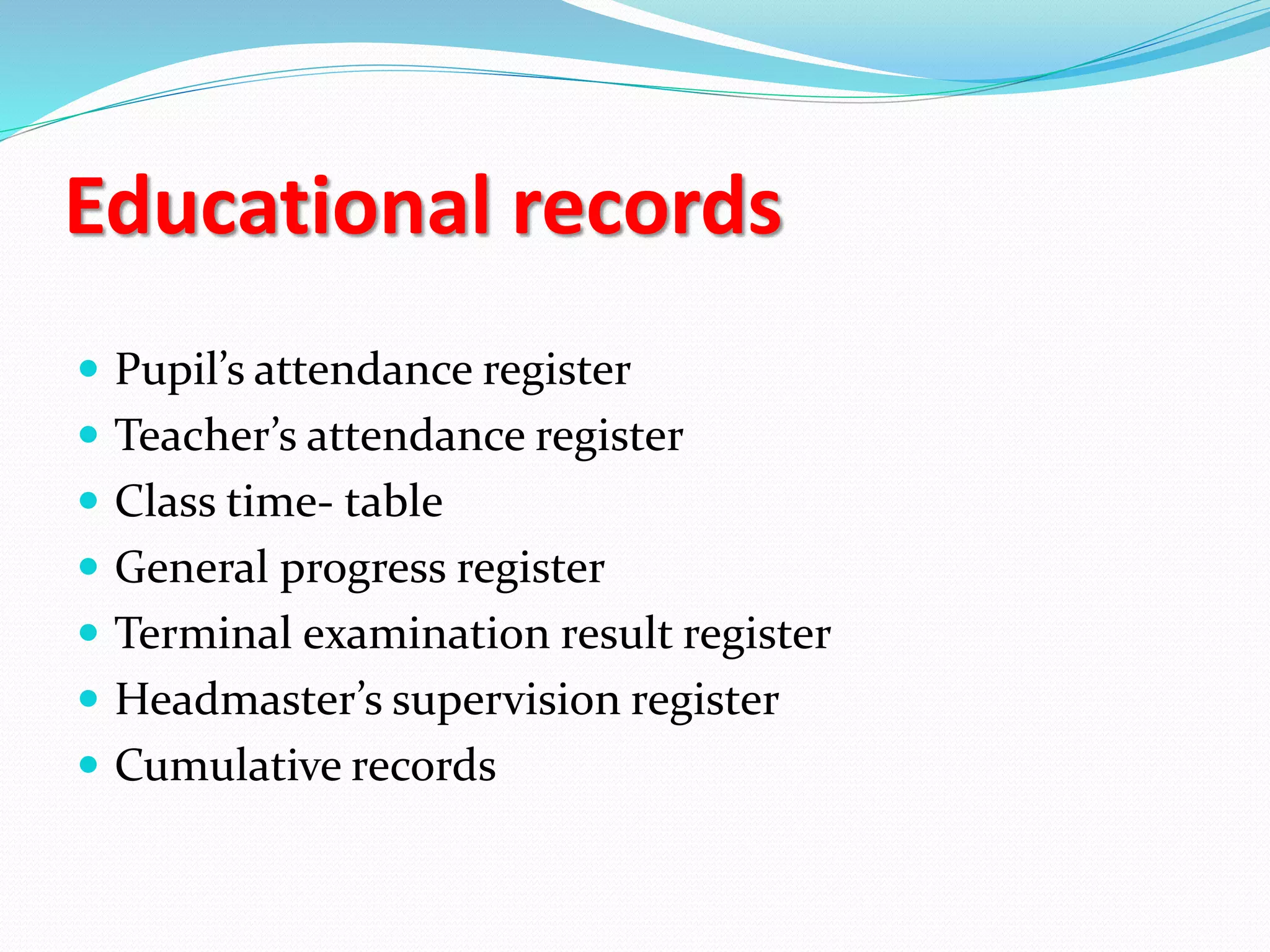 Maintenance of school records | PPTX