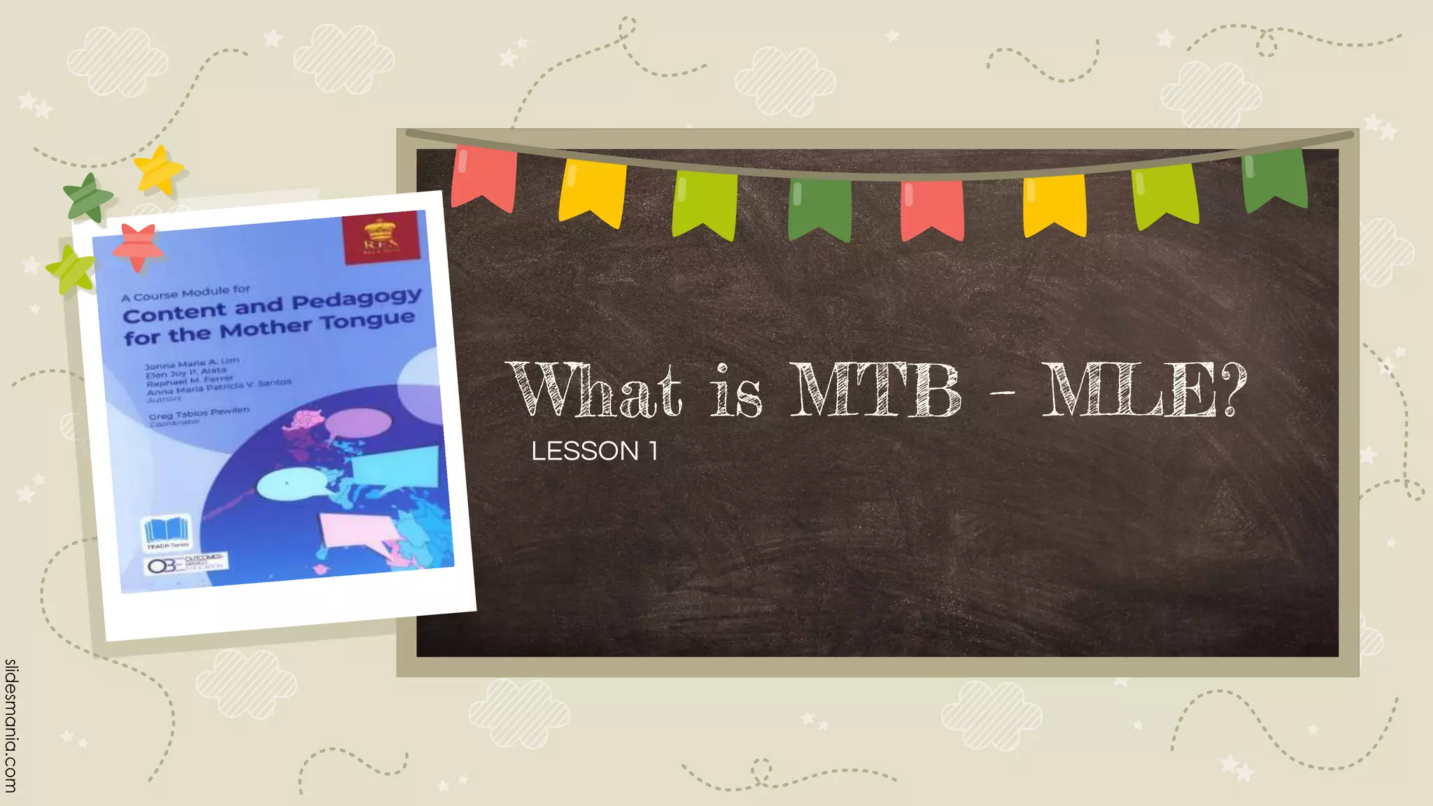 MTB - Lesson 1 What is MTB-MLE.pptx