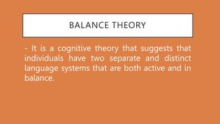 mtb-mle-report-bilingualism theoriespptx | PPTX