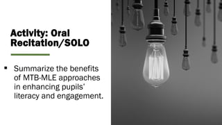 MTB-MLE CURRICULUM AND THE DIFFERENT APPROACHES TO TEACHING.pptx