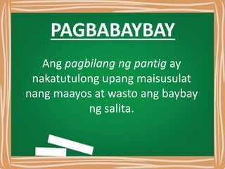 Pagbabaybay (MELC-based) | PPTX