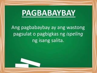 Pagbabaybay (MELC-based) | PPT