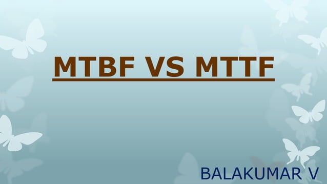 MTBF vs MTTR.pptx | Business | Business and Finance